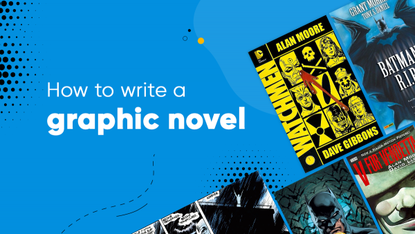 How To Write A Graphic Novel From Idea To Publishing Flipsnack Blog
