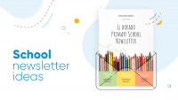 School newsletter ideas - a complete guide for teachers - Flipsnack Blog